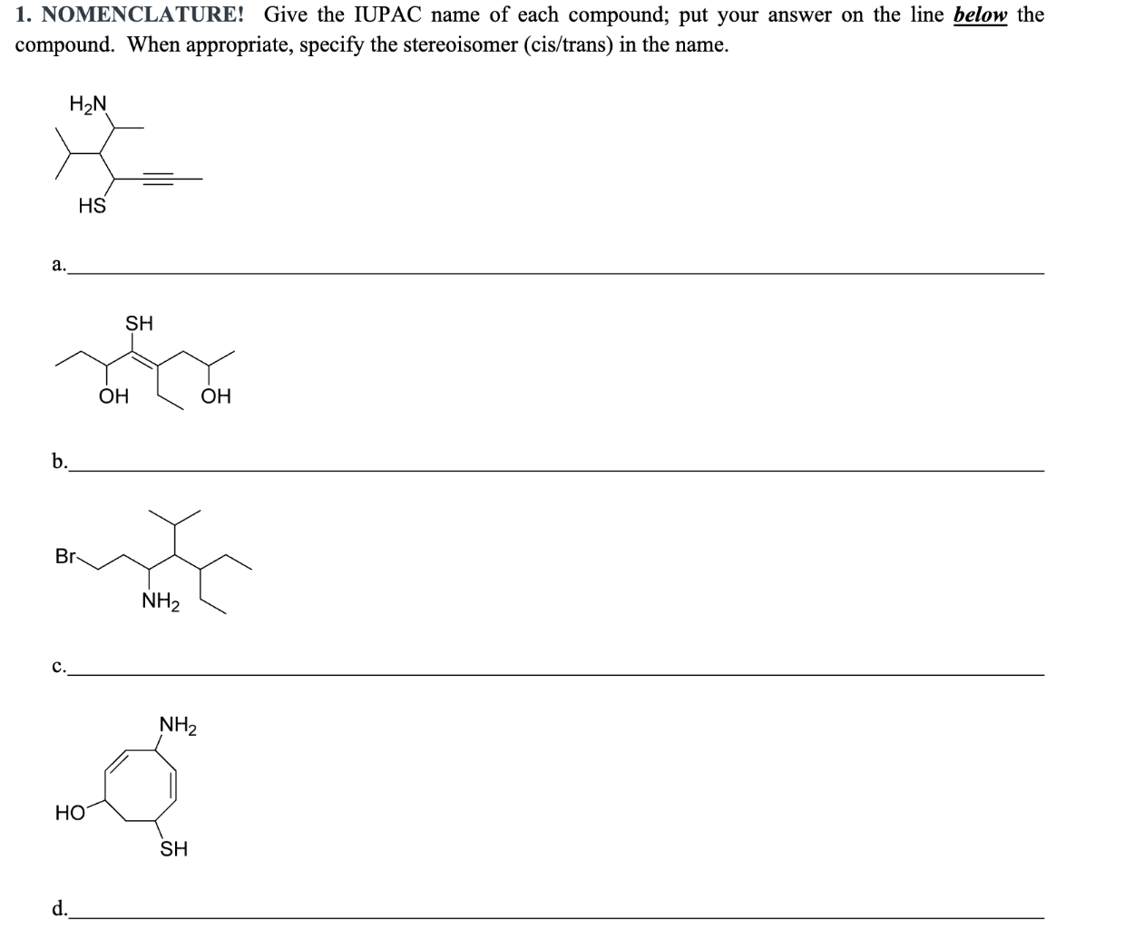Solved 1. NOMENCLATURE! Give the IUPAC name of each | Chegg.com