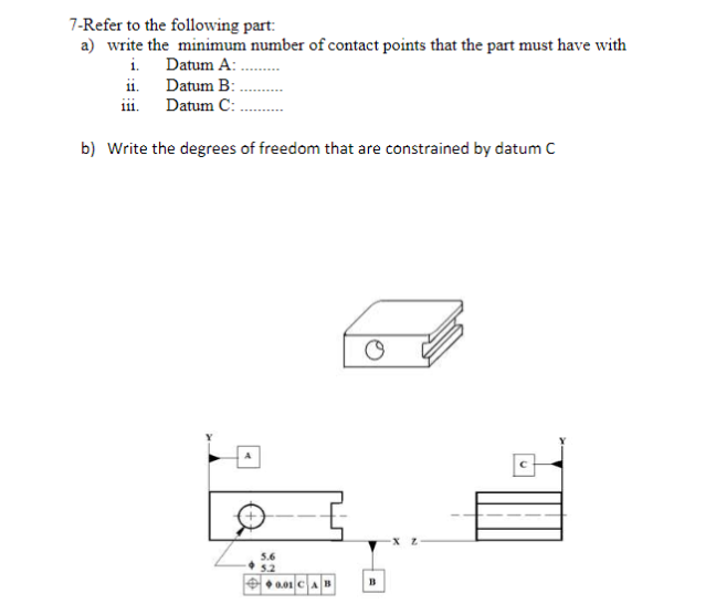 1. Show the axis of cylinder D as datum A 2. Show | Chegg.com