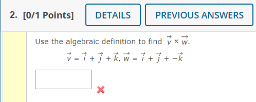 Solved 2. [0/1 Points] Use the algebraic definition to find | Chegg.com