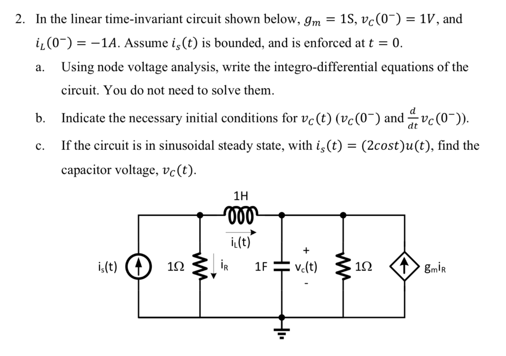 Solved 2. In the linear time-invariant circuit shown below, | Chegg.com