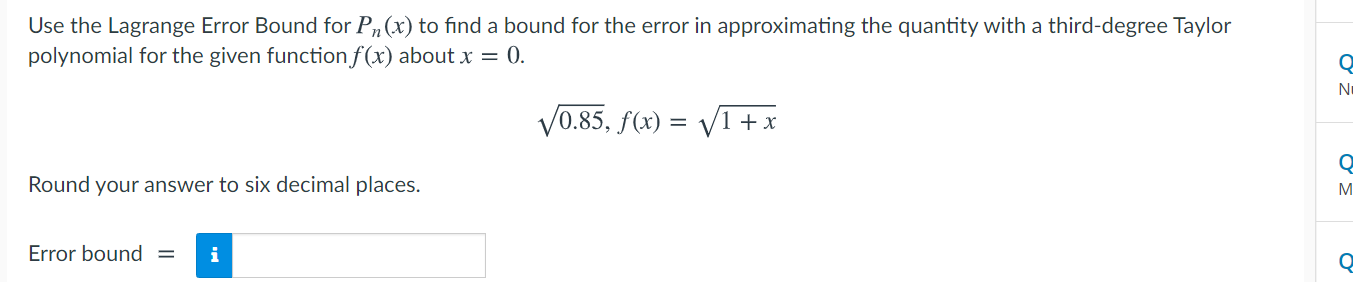 Solved Use the Lagrange Error Bound for Pn(x) to find a | Chegg.com