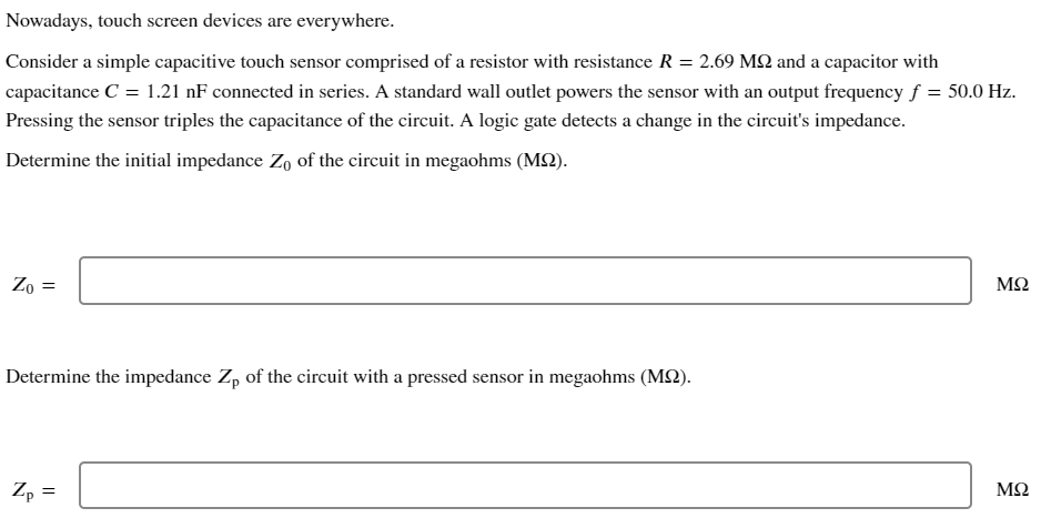 Solved Nowadays, touch screen devices are everywhere. | Chegg.com