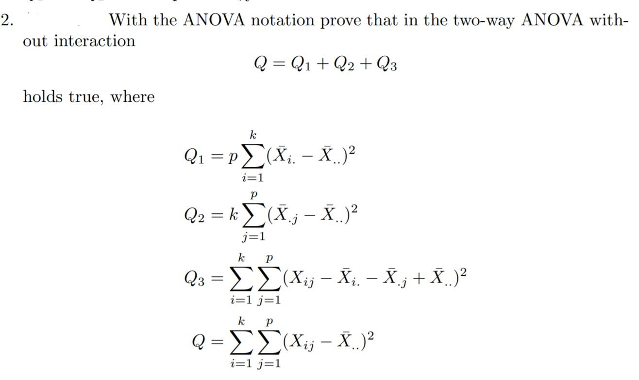 Solved 2. With the ANOVA notation prove that in the two-way | Chegg.com