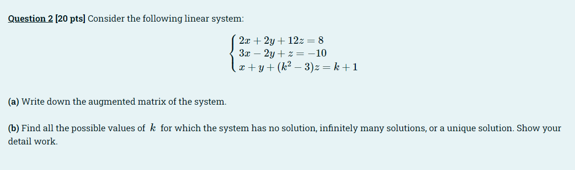 Solved Question 2 [20 pts] Consider the following linear | Chegg.com