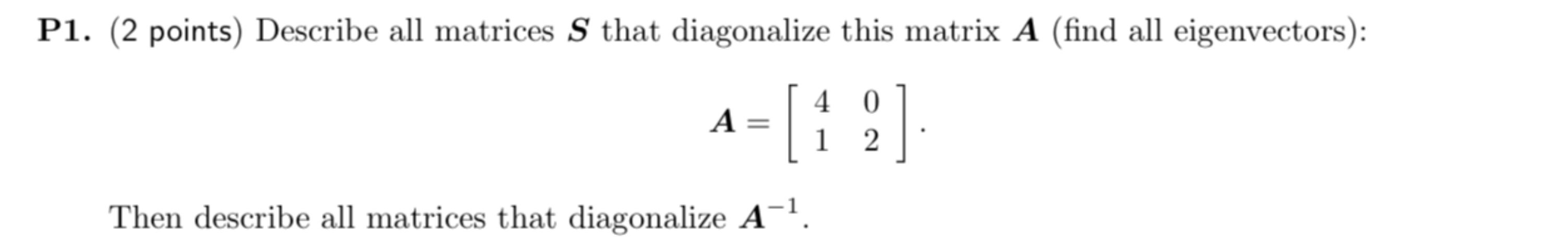 Solved P1. (2 ﻿points) ﻿Describe all matrices S ﻿that | Chegg.com