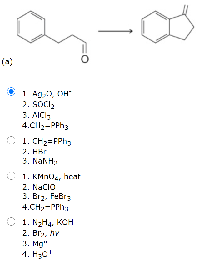 Solved (a) 1. Ag2O, OH 2. SOCl2 3. AlCl3 4.CH2=PPh3 1. | Chegg.com