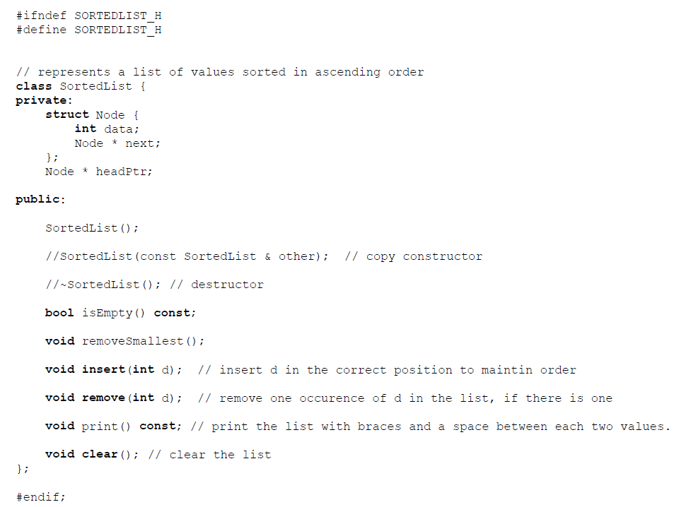Solved #de fine SORTEDLIST H // represents a list of values | Chegg.com