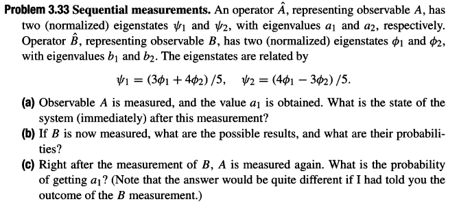 Solved Problem 3.33 Sequential measurements. An operator A, | Chegg.com