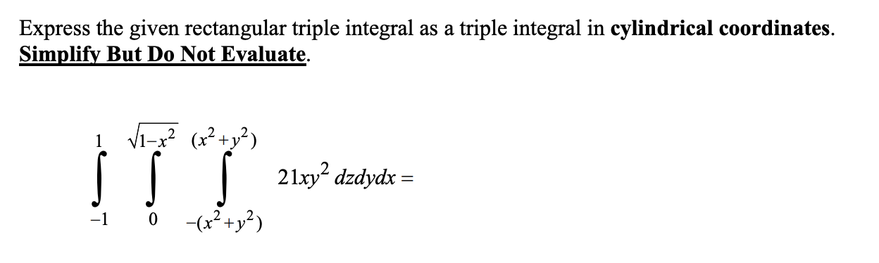 Solved Express the given rectangular triple integral as a | Chegg.com