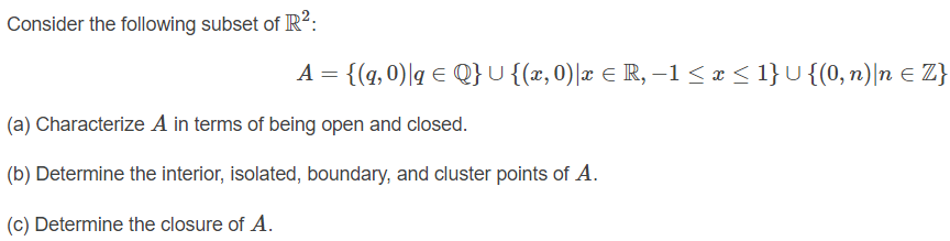 Solved Consider the following subset of R2: {(q,09 € Q} | Chegg.com