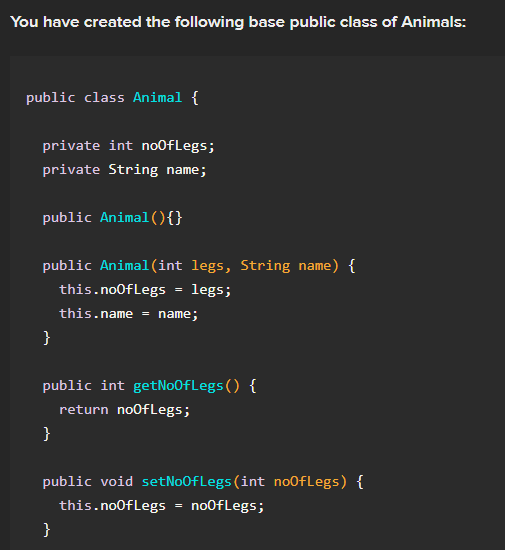 Solved public class Animal \{ private int no0fLegs; private | Chegg.com