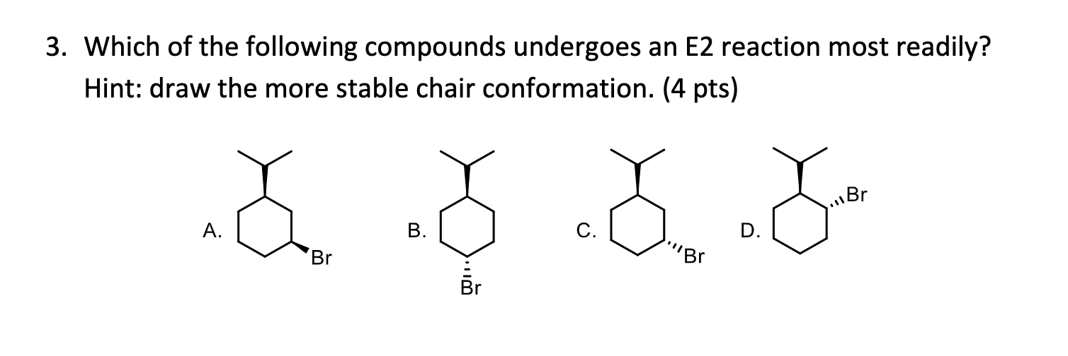 Solved 3. Which of the following compounds undergoes an E2 | Chegg.com