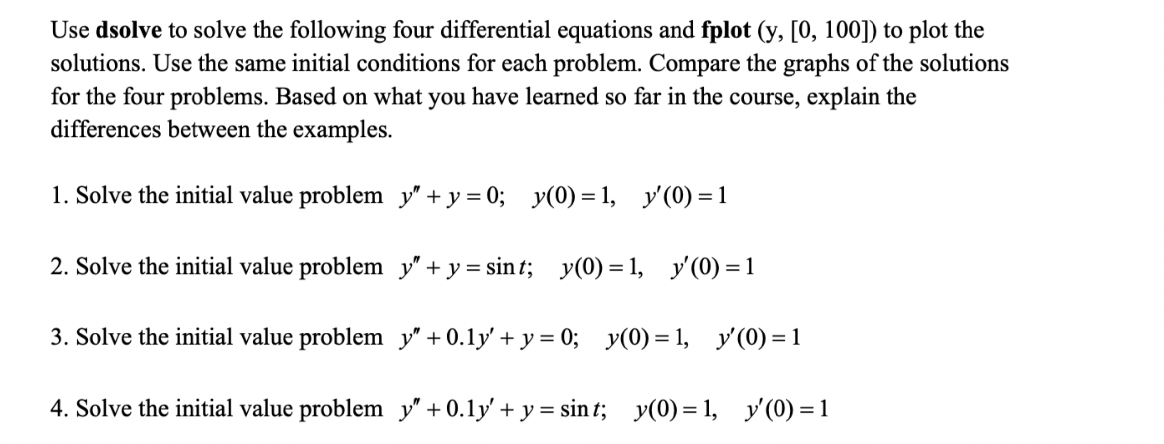 Solved Use dsolve to solve the following four differential | Chegg.com