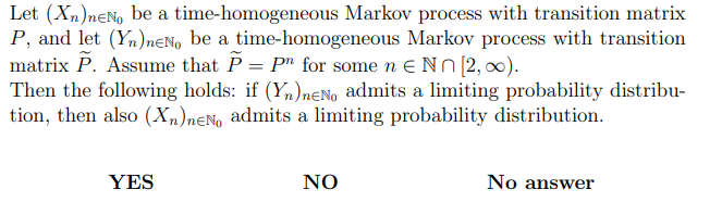Let (Xn)n∈N0 be a time-homogeneous Markov process | Chegg.com