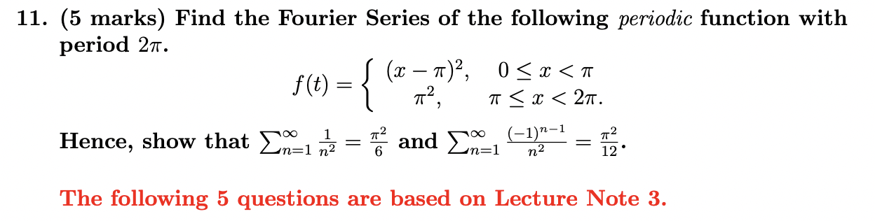 Solved 11. (5 marks) Find the Fourier Series of the | Chegg.com