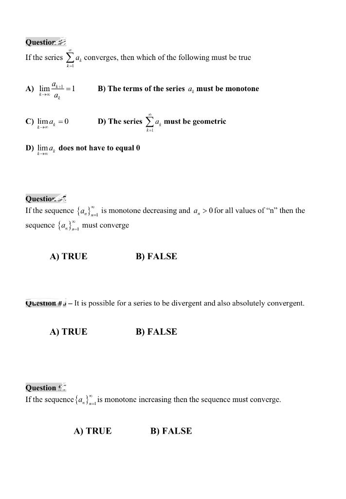 Solved Questiori If the series a, converges, then which of | Chegg.com