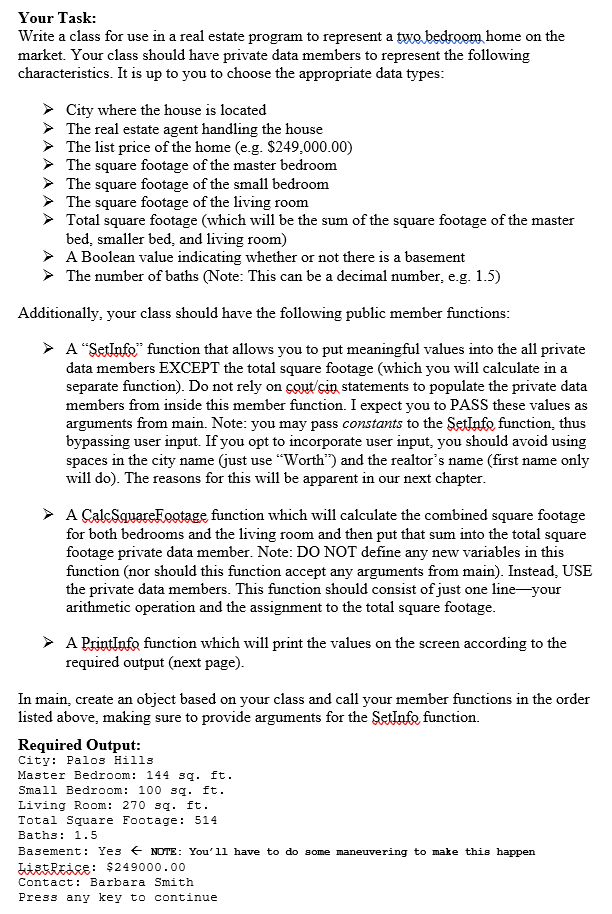 Solved Your Task: Write a class for use in a real estate | Chegg.com