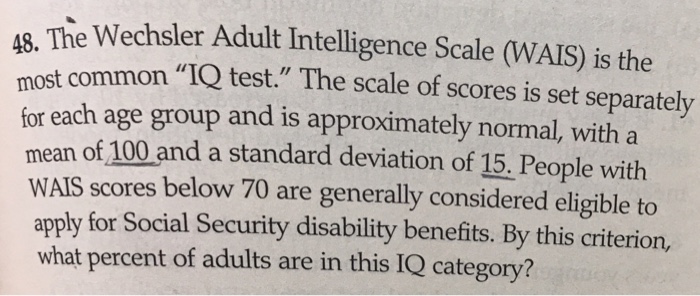 Solved 48. The Wechsler Adult Intelligence Scale (WAIS) is | Chegg.com