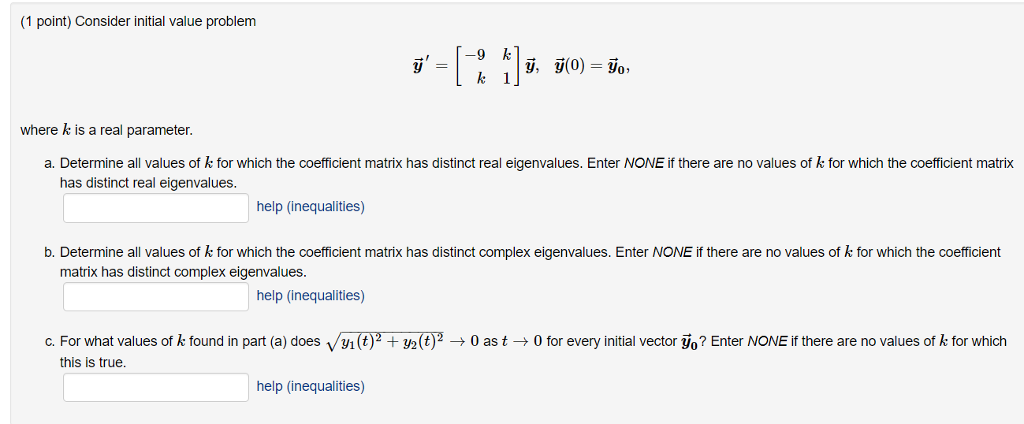Solved (1 point) Consider initial value problem where k is a | Chegg.com