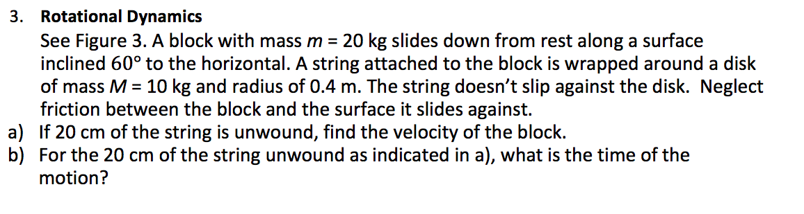 Solved 3. Rotational Dynamics See Figure 3. A block with | Chegg.com