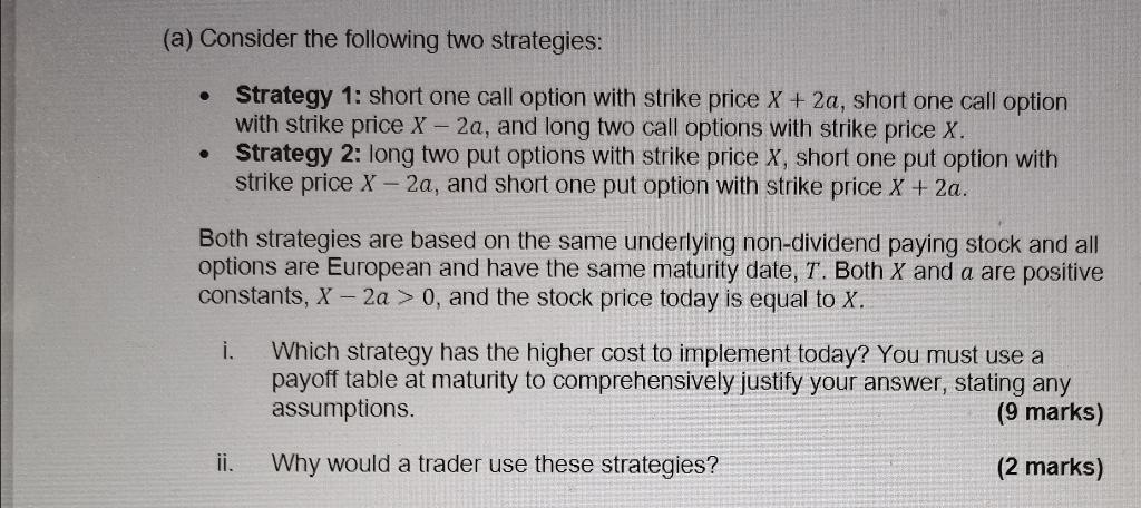 Solved (a) Consider the following two strategies: Strategy | Chegg.com