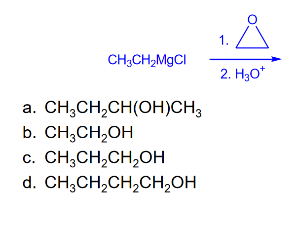 Solved 1. CH3CH2MgCl 2. H3O a. CH3CH2CH(OH)CH3 b. CH3CH2OH | Chegg.com