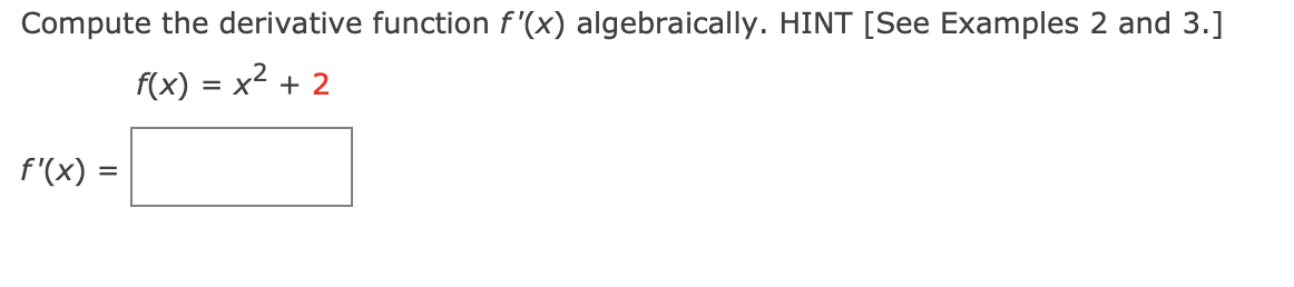 Solved Compute the derivative function f′(x) algebraically. | Chegg.com