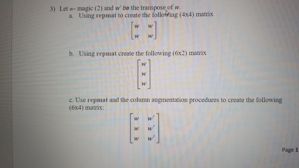 (Solved) : 3 Let W Magic 2 W Transpose W Using Repmat Create Following ... (Solved) : 3 Let W Magic 2 W Transpose W Using Repmat Create Following ...