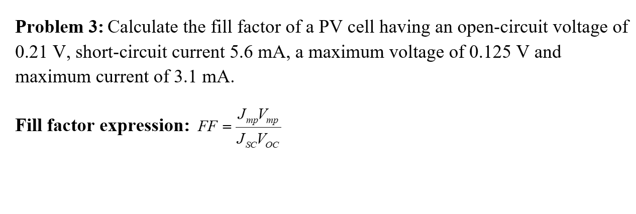 Solved Problem 3: Calculate the fill factor of a PV cell | Chegg.com