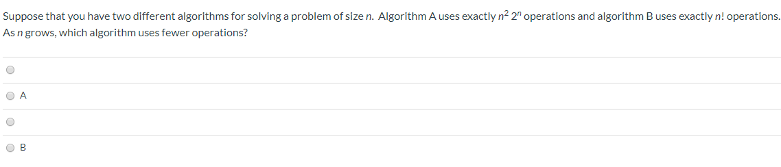Solved Suppose that you have two different algorithms for | Chegg.com