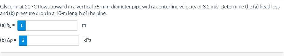 Solved Glycerin at 20°C flows upward in a vertical | Chegg.com