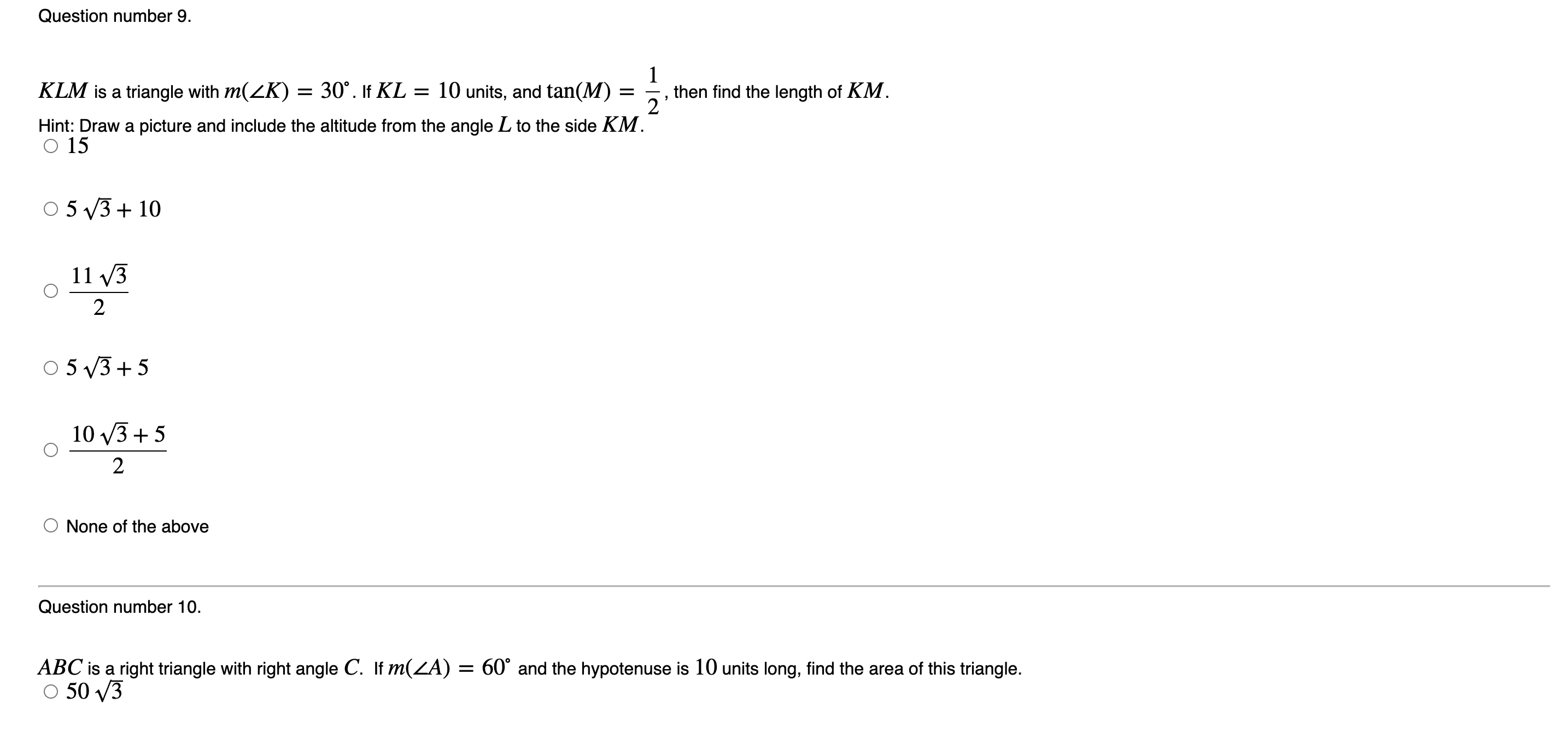 Solved KLM is a triangle with m(∠K)=30∘. If KL=10 units, and | Chegg.com