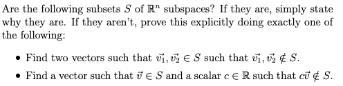 Solved Are the following subsets S of Rn subspaces? If they | Chegg.com