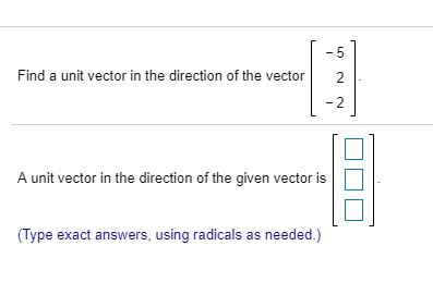 Solved Find a unit vector in the direction of the vector2 A | Chegg.com