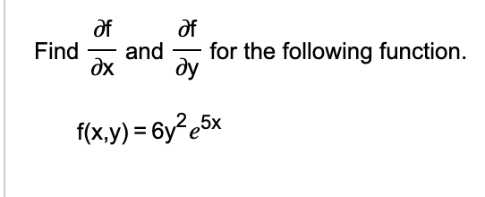 Find ∂x∂f and ∂y∂f for the following function. | Chegg.com