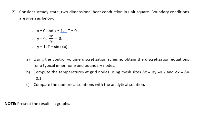 Solved 2) Consider steady state, two-dimensional heat | Chegg.com