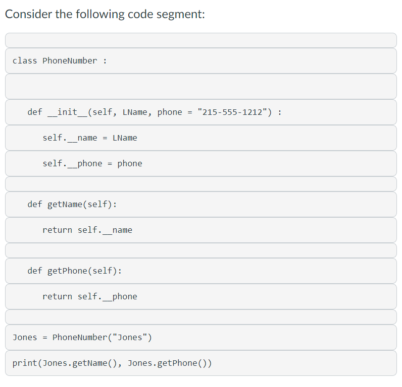 Solved Consider the following code segment: class Phone | Chegg.com