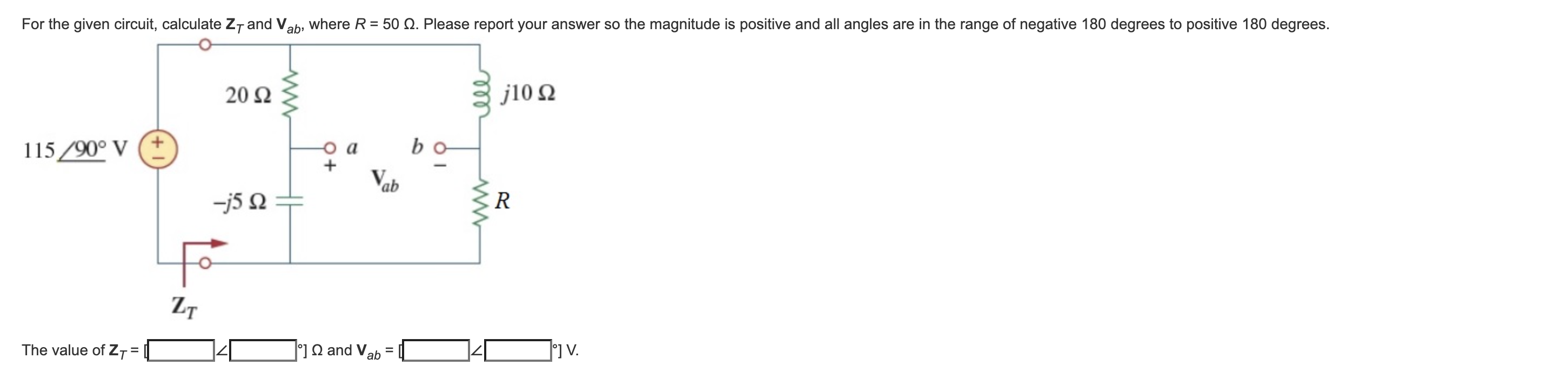 Solved For the given circuit, calculate Zt and Vab, where R | Chegg.com