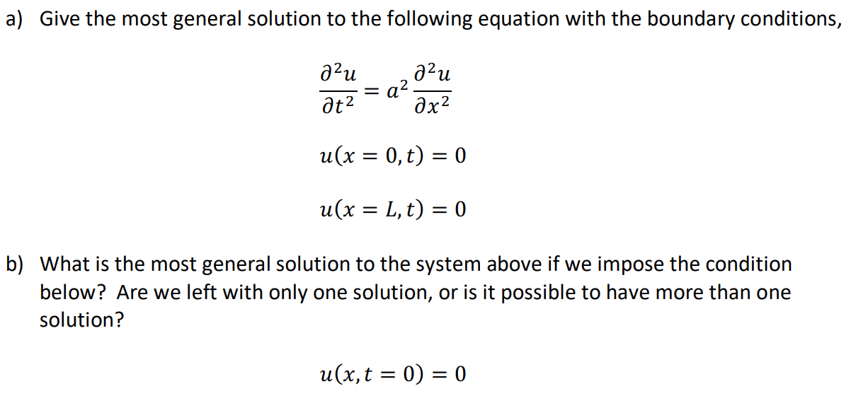 Solved a) Give the most general solution to the following | Chegg.com