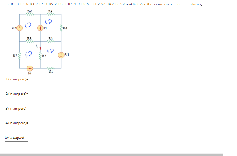 Solved For R1=3, R2=6, R3=2, R4=4, R5=2, R6=3, R7=4, R8=6, | Chegg.com