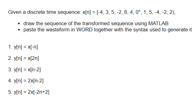 Solved Given a discrete time sequence: | Chegg.com