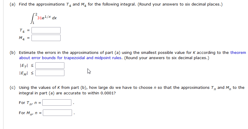 Solved (a) Find the approximations T4 and Me for the | Chegg.com