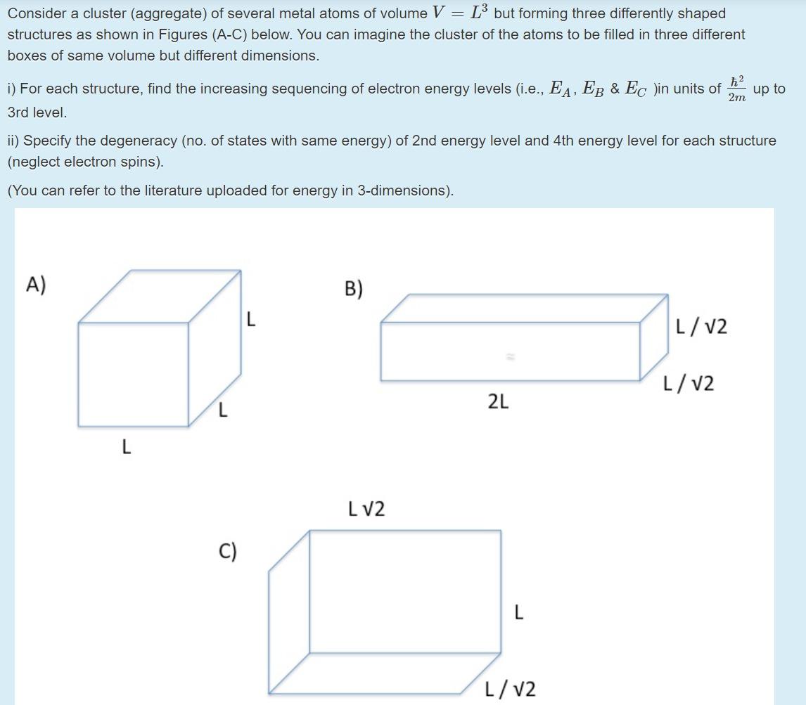Solved Consider a cluster (aggregate) of several metal atoms | Chegg.com