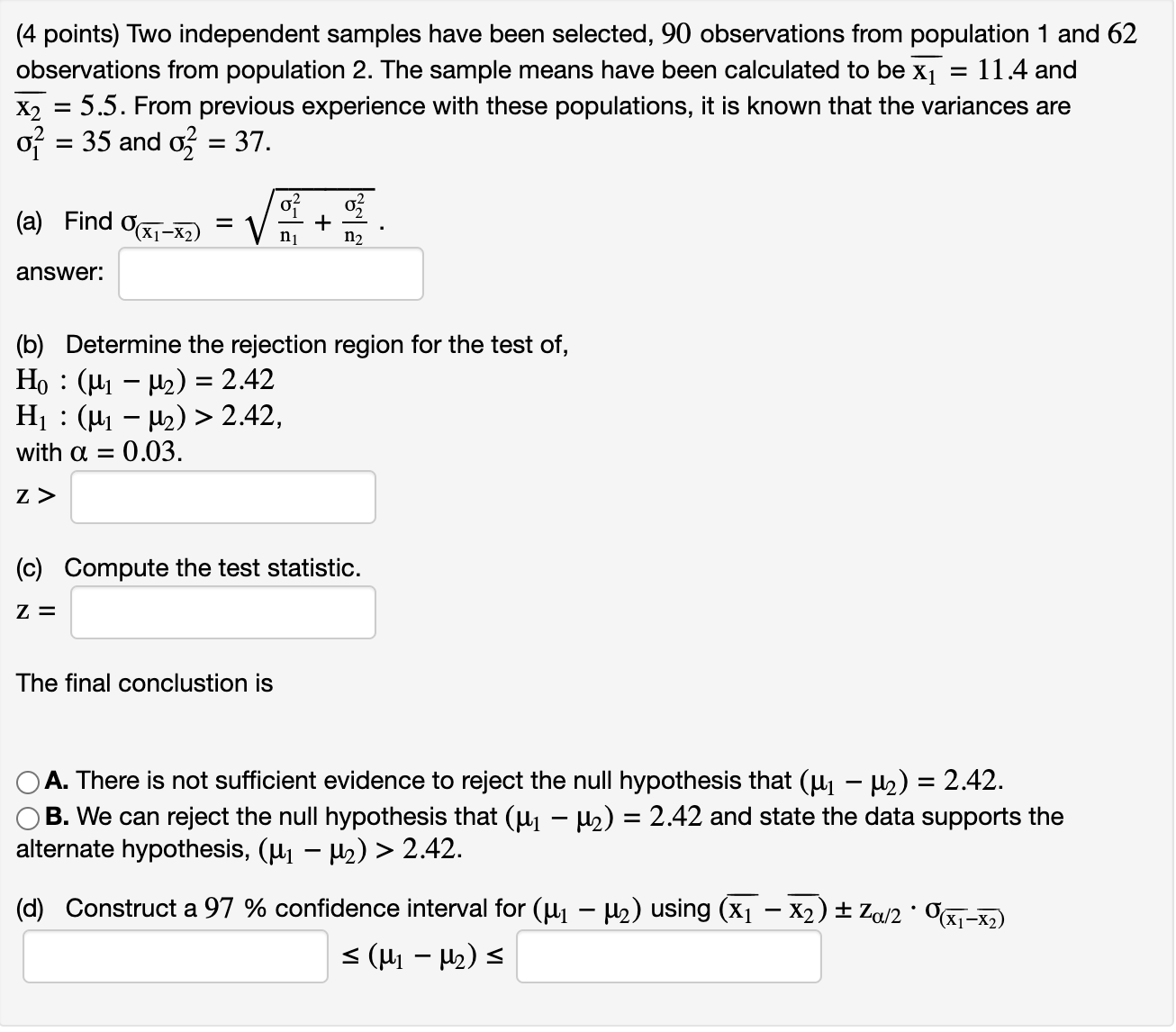 Solved (4 points) Two independent samples have been | Chegg.com