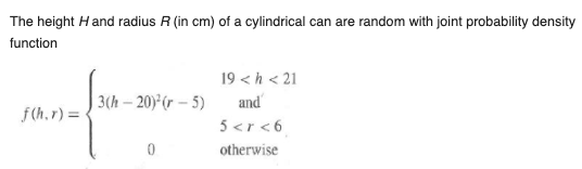 Solved The height Hand radius R (in cm) of a cylindrical can | Chegg.com