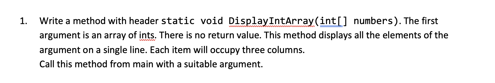 Solved Write a method with header static void | Chegg.com