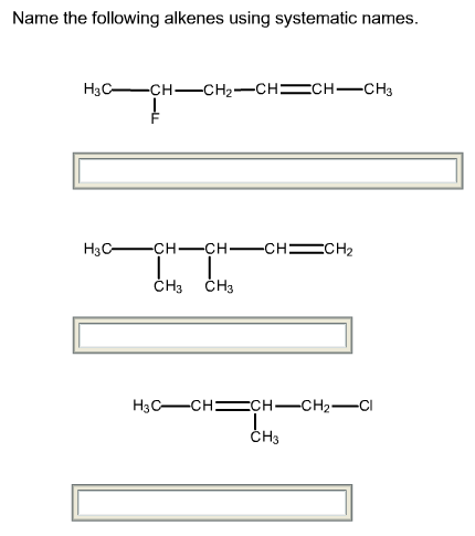 Solved Name the following alkenes using systematic names. | Chegg.com
