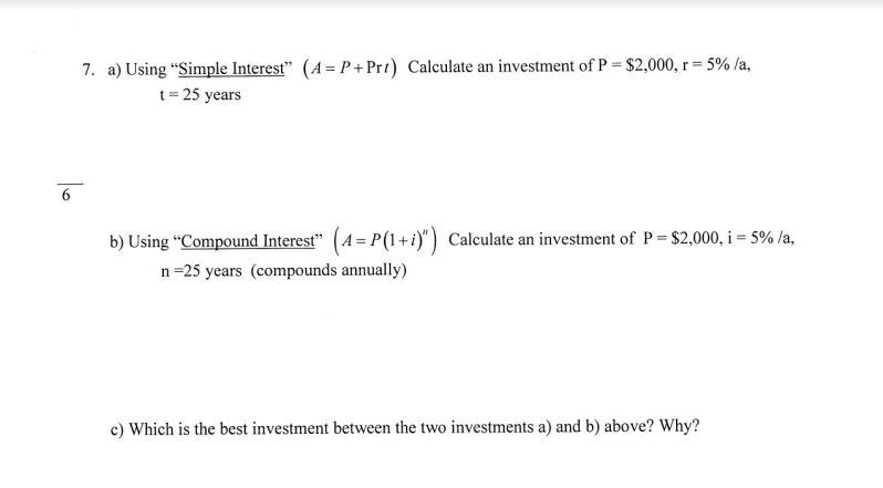 Solved 7. a) Using “Simple Interest" (A = P + Pri) Calculate | Chegg.com