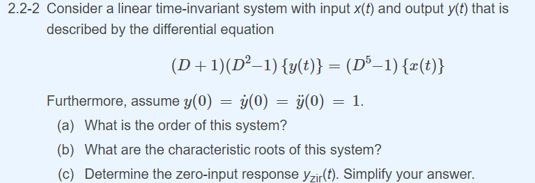 Solved 2-2 Consider a linear time-invariant system with | Chegg.com