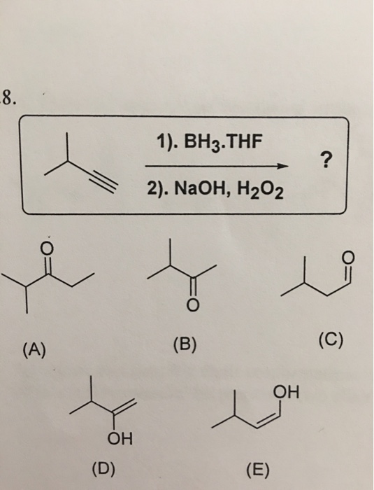Solved (A) 1). BH3-THF 2). NaOH, H202 (C) (B) OH OH (D) (E) | Chegg.com